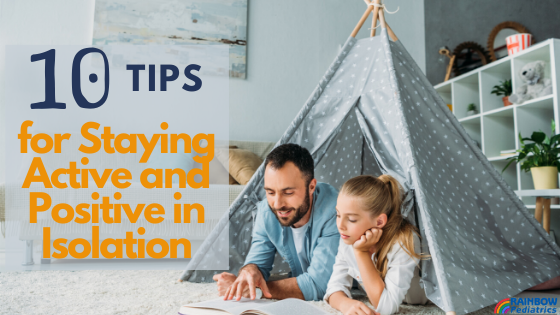 Ten Tips for Staying Active and Positive in Isolation from COVID-19 ...